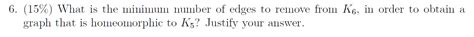 Solved What Is The Minimum Number Of Edges To Chegg