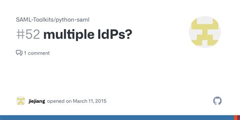 Multiple IdPs Issue SAML Toolkits Python Saml GitHub