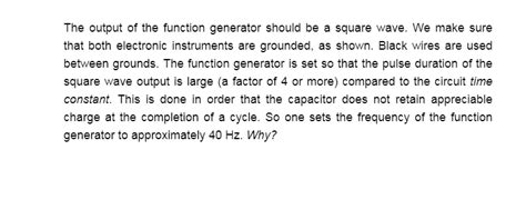 Solved The Output Of The Function Generator Should Be A Chegg Com
