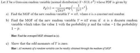 Let X Be A Gaussian Random Variable Normal