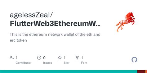github agelesszeal flutterweb3ethereumwallet this is the ethereum