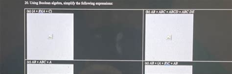 Solved 20 Using Boolean Algebra Simplify The Following