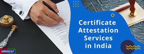 Certificate Attestation Process In India Attestation Procedure Urogulf