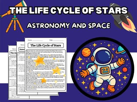 The Life Cycle Of Stars Astronomy And Space Reading Comprehension