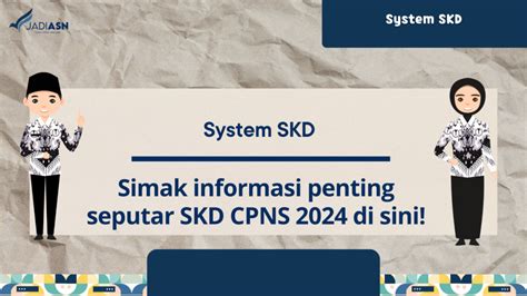 system skd simak informasi penting seputar skd cpns 2024 di sini