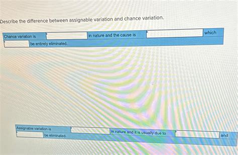 solved describe the difference between assignable variation