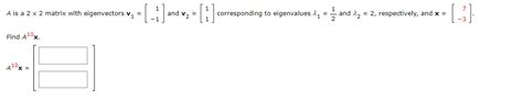 Solved A Is A Matrix With Eigenvectors V And Chegg Com
