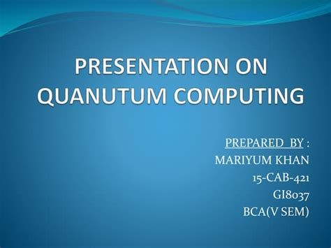 Quantum Computer Ppt Pptx
