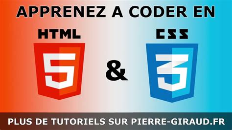 Cours Complet Html Css Tutoriel Pour Débutants Et Confirmés Partie 3