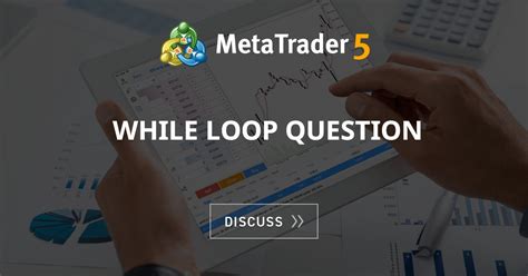 While Loop Question Risk Aversion Mql4 And Metatrader 4 Mql4