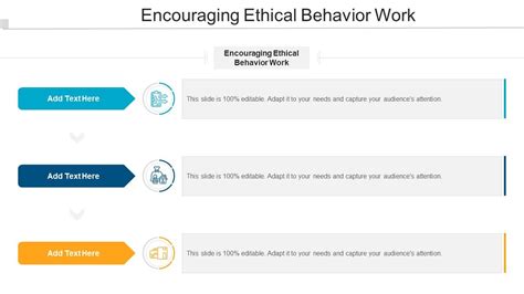 Encouraging Ethical Behavior Work In Powerpoint And Google Slides Cpb PPT Template