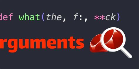 the simplest guide on ruby methods arguments r devto