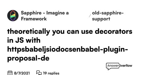 Theoretically You Can Use Decorators In Js With Docs