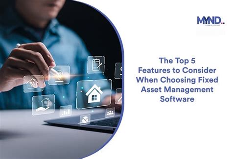 The Top 5 Features To Consider When Choosing Fixed Asset Management