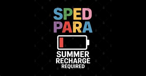 Sped Para Summer Recharge Required Last Day School Sped Para Summer