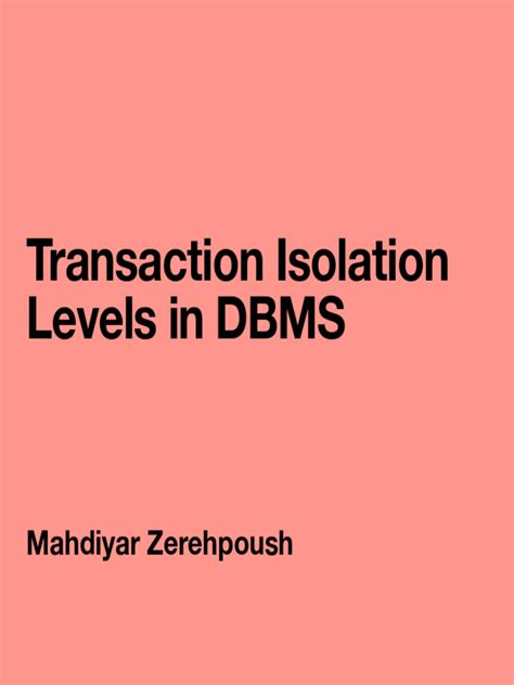 Transaction Isolation Levels In Dbms Pdf Data Management Distributed Computing