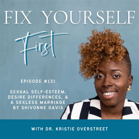 131 Sexual Self Esteem Desire Differences And A Sexless Marriage By