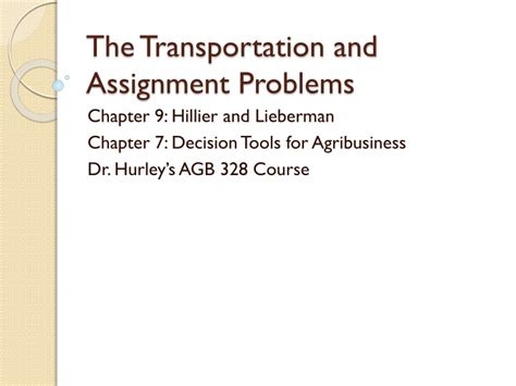 Ppt The Transportation And Assignment Problems Powerpoint