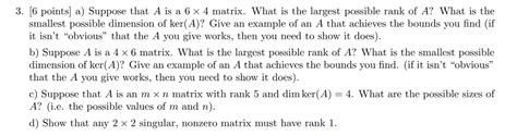 solved 3 6 points a suppose that a is a 6 × 4 matrix what