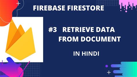 Firebase Firestore 3 Retrieve Data From Document In Cloud Firestore