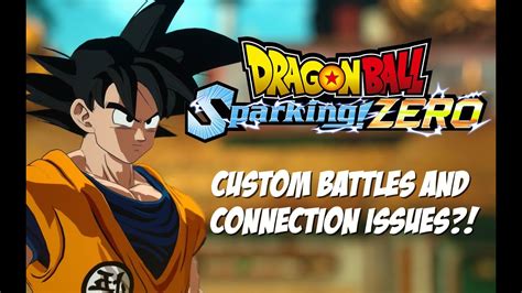 Custom Battles Are Cooked And Pc Communication Errors Dragonball Sparking Zero YouTube