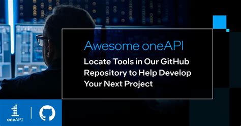 Github Oneapi Tools For Your Project Intel Software Posted On The