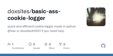 Github Doxsites Basic Ass Cookie Logger Quick And Efficient Cookie Logger Made In Python
