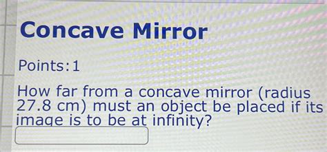 Solved Concave MirrorPoints How Far From A Concave Mirror Chegg