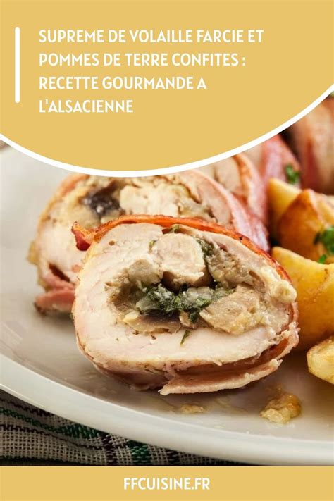 Supreme De Volaille Farcie Et Pommes De Terre Confites Recette