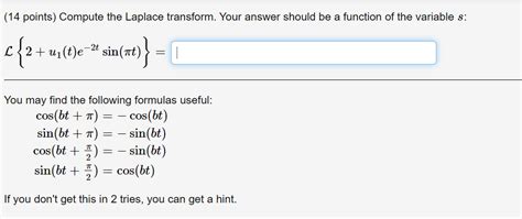 Solved Points Compute The Laplace Transform Your Chegg