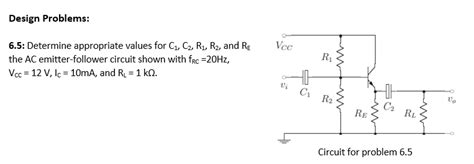 Solved Design Problems Vcc 6 5 Determine Appropriate Chegg Com