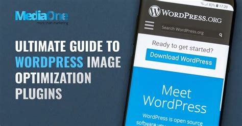 ultimate guide to wordpress image optimization plugins mediaone