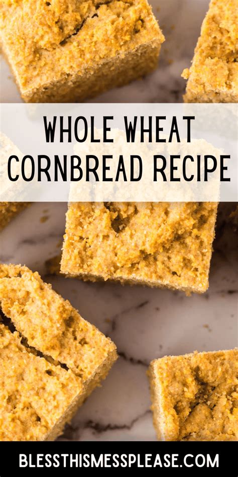 100 Whole Grain Cornbread Recipe Honey Sweetened Cornbread