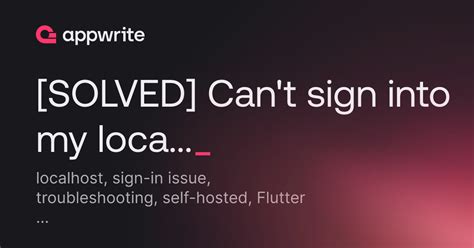 [solved] can t sign into my localhost threads appwrite