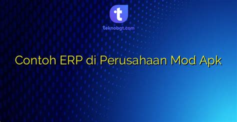 Contoh Erp Di Perusahaan Mod Apk