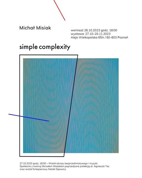 Michał Misiak „simple Complexity” — Wydział Architektury Wnętrz Asp W Krakowie