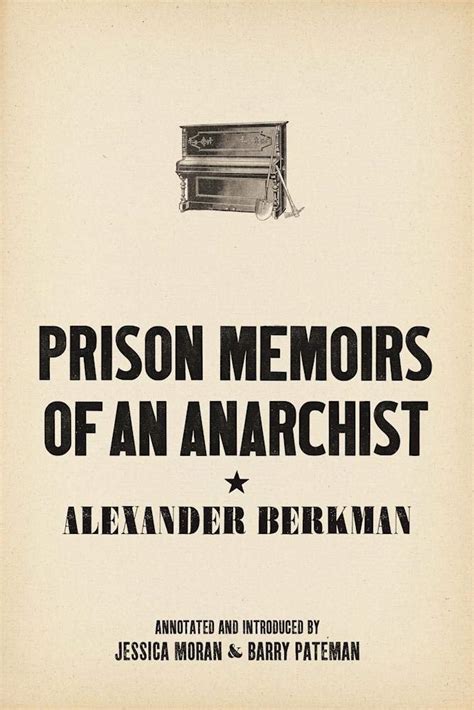Prison Memoirs Of An Anarchist Berkman Alexander Pateman Barry