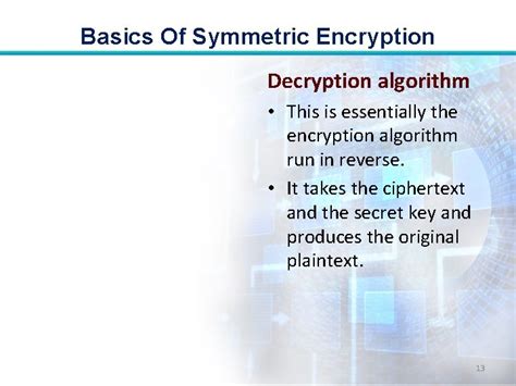 Basics Of Symmetric Encryption Network Security 1 Basics