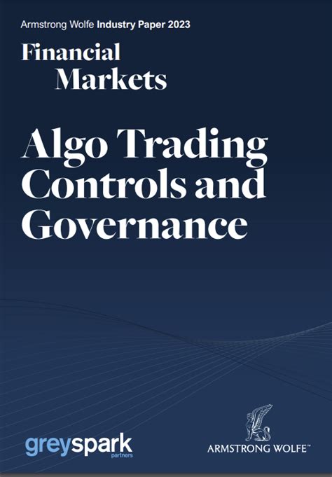 Algo Trading Controls And Governance Greyspark Partners