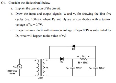 Solved Consider The Diode Circuit Below Explain The Chegg Com