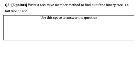 Solved Q Points Write A Recursive Member Method To Chegg