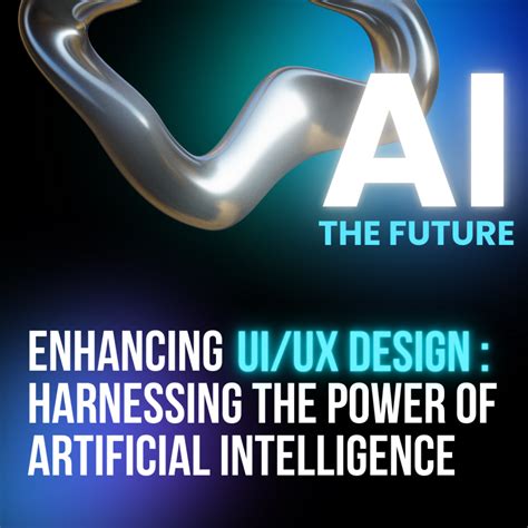 Enhancing Uiux Design Harnessing The Power Of Artificial Intelligence Tridev Infoways