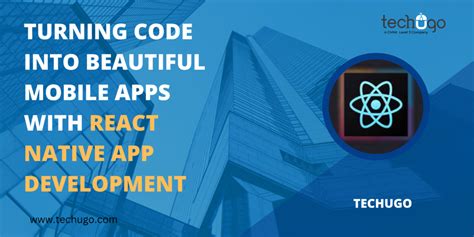 Turning Code Into Beautiful Mobile Apps With React Native App Development ArrisWeb Com