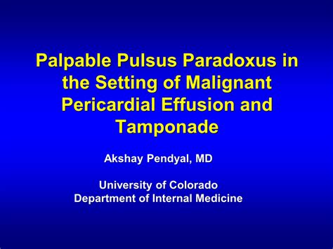 Palpable Pulsus Paradoxus In The Setting Of Malignant Pericardial