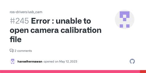 Error Unable To Open Camera Calibration File · Issue 245 · Ros