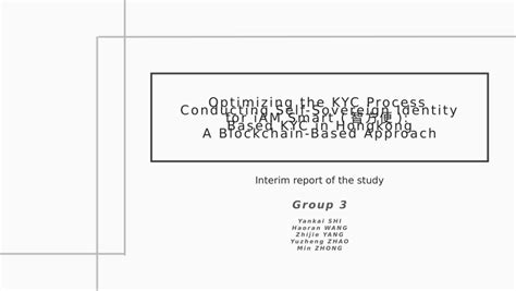Pdf Optimizing The Kyc Process For Iam Smart 智方便 A Blockchain