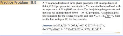 Solved A Y Connected Balanced Three Phase Generator With An