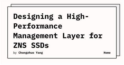 Designing A High Performance Management Layer For Zns Ssds Home