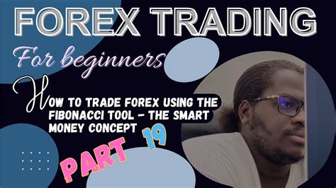 Forex Trading For Beginners Part 19 How To Trade Forex Using The