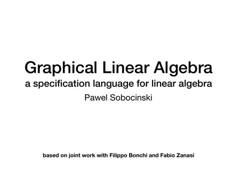 Ppt Graphical Linear Algebra A Specification Language For Linear